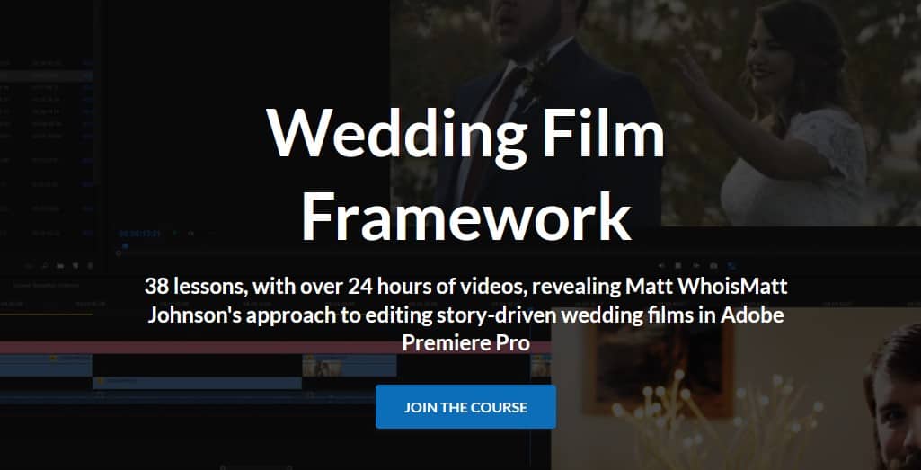 Wedding Film Framework by Matt Johnson Download Now