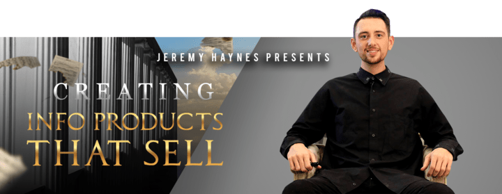 Creating Info Products That Sell by Jeremy Haynes Download Now