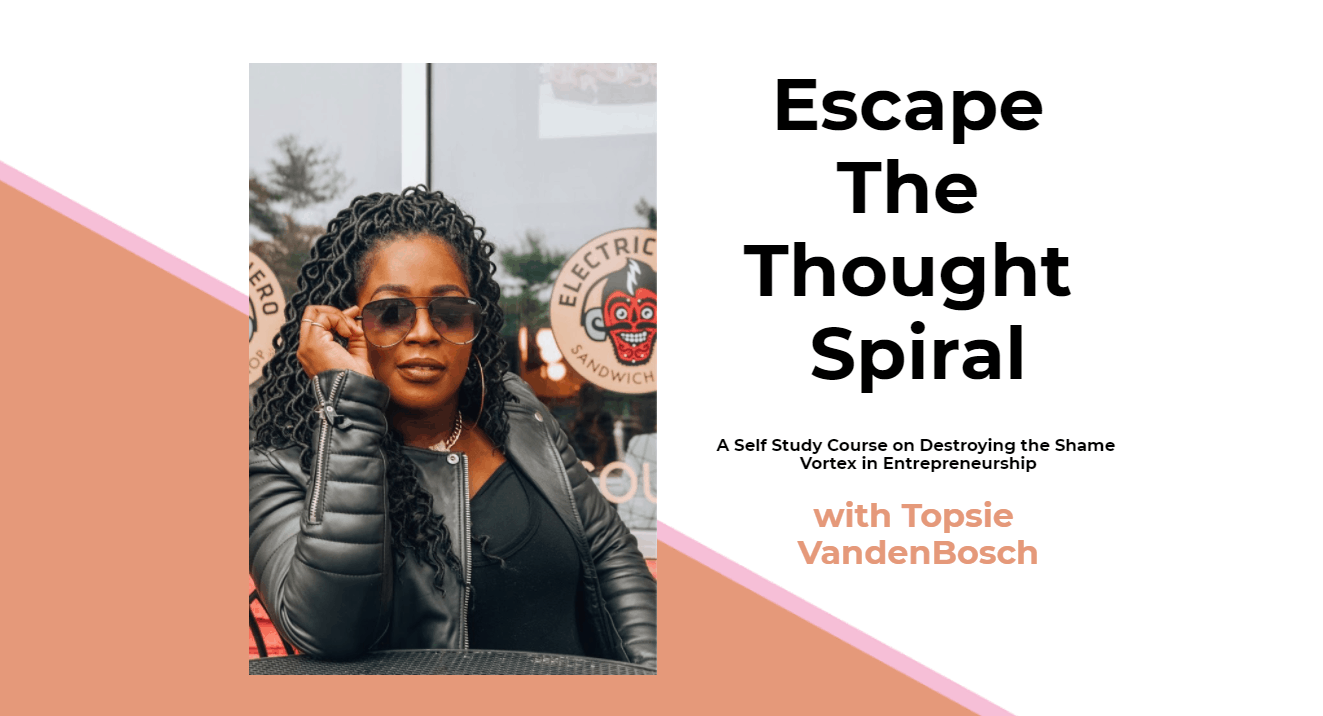 Download Escape the Thought Spiral Course by Temitope VandenBosch Today